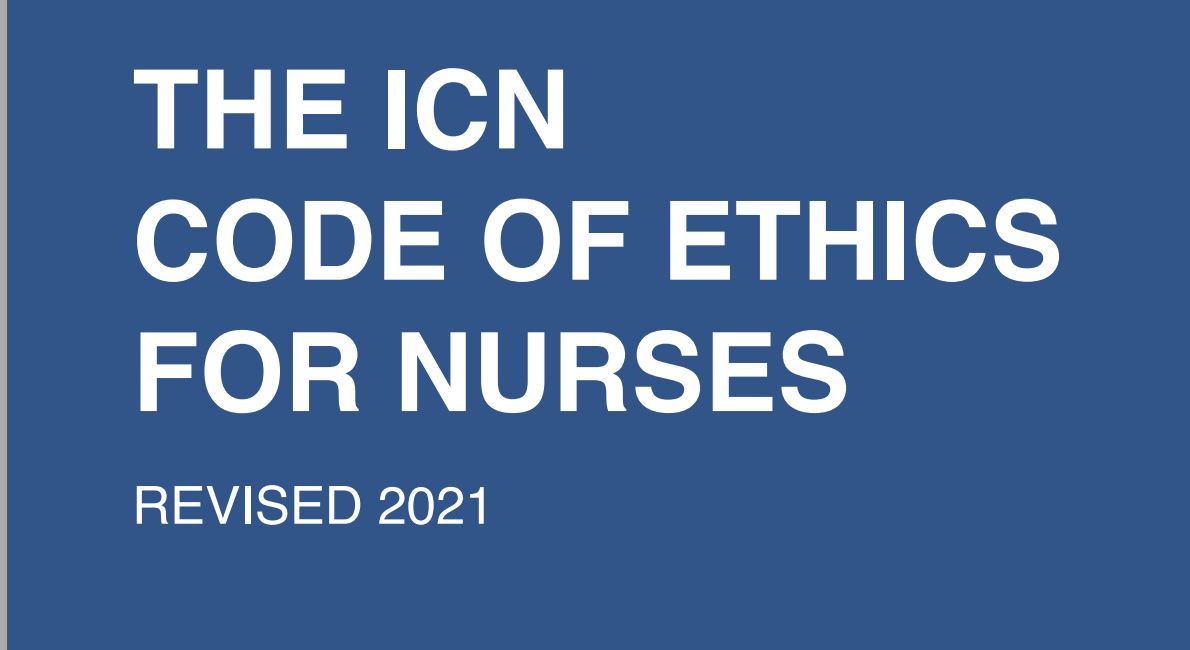 The ICN Code of Ethics for Nurses (International Council of Nurses ...